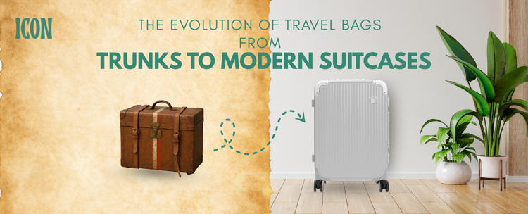Evolution of Travel Bags from Trunks to Modern Suitcases – ICON